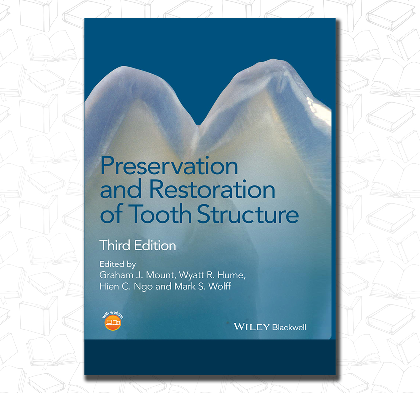 Preservation and Restoration of Tooth Structure 3rd ed – انتشارات ...